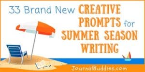 33 Creative Prompts for Summer Season Writing » JournalBuddies.com