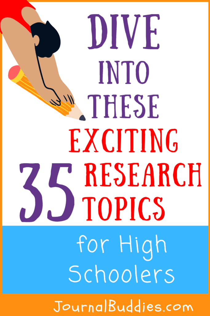 35 Good Research Topics for High School Students » JournalBuddies.com
