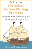 24 Creative Historical Fiction Writing Prompts » JournalBuddies.com