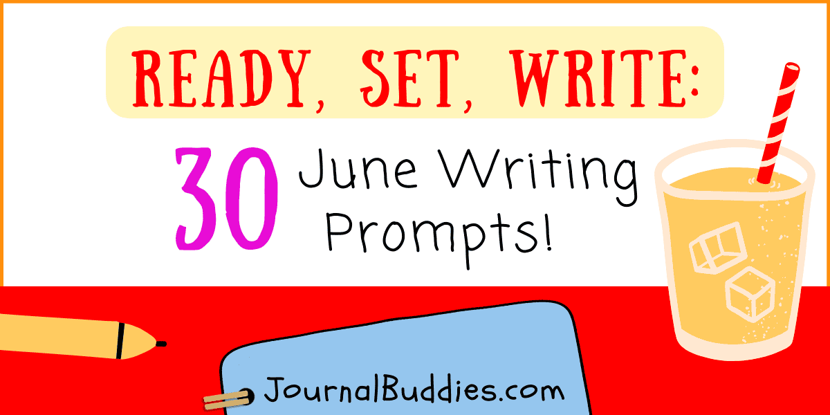 30 Try Something New June Writing Prompts » JournalBuddies.com