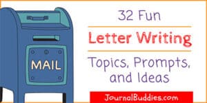 32 Fun Letter Writing Topics, Prompts, and Ideas » JournalBuddies.com