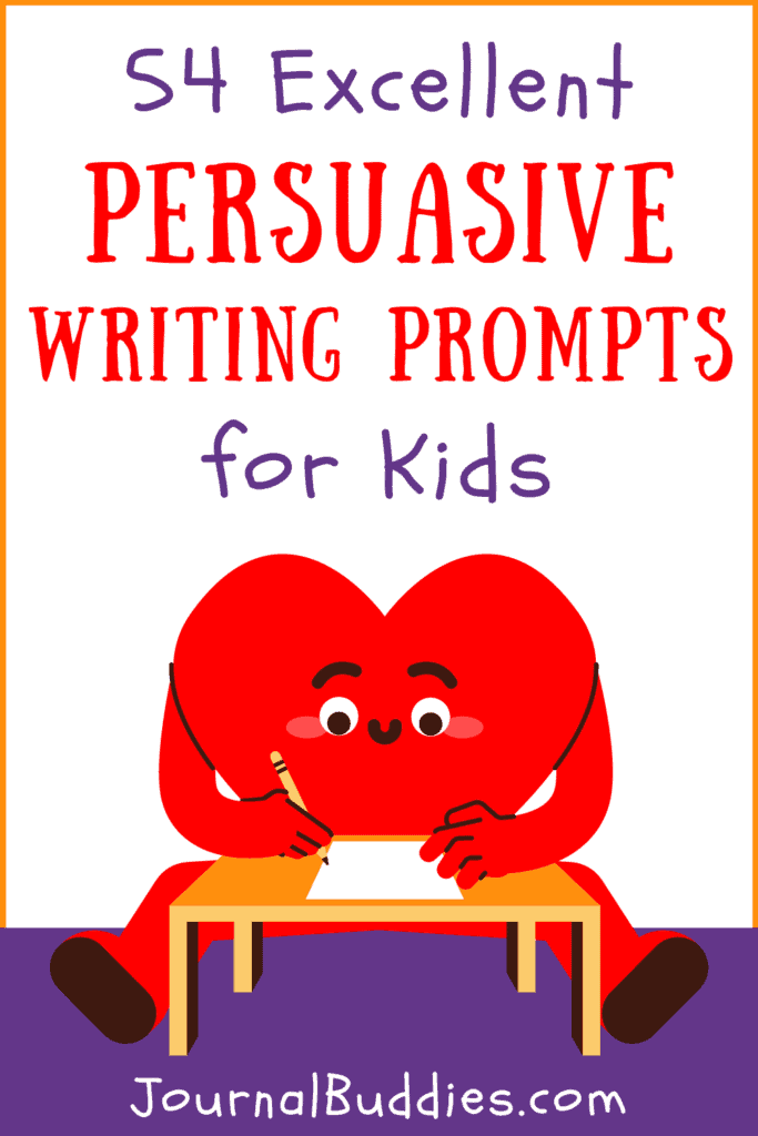 54 Excellent Persuasive Writing Prompts for Students » JournalBuddies.com