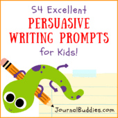 54 Excellent Persuasive Writing Prompts for Students » JournalBuddies.com