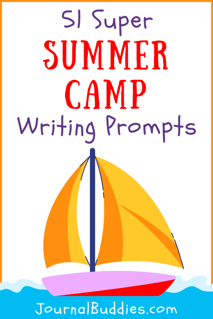 51 Super Summer Camp Writing Prompts » JournalBuddies.com