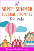 37 Super Summer Journal Prompts for Kids » JournalBuddies.com
