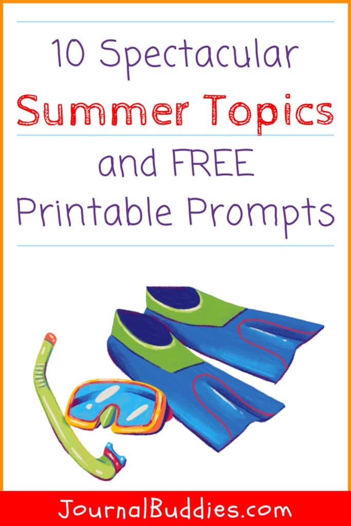 10 Spectacular Summer Topics (Free Printable too!) » JournalBuddies.com