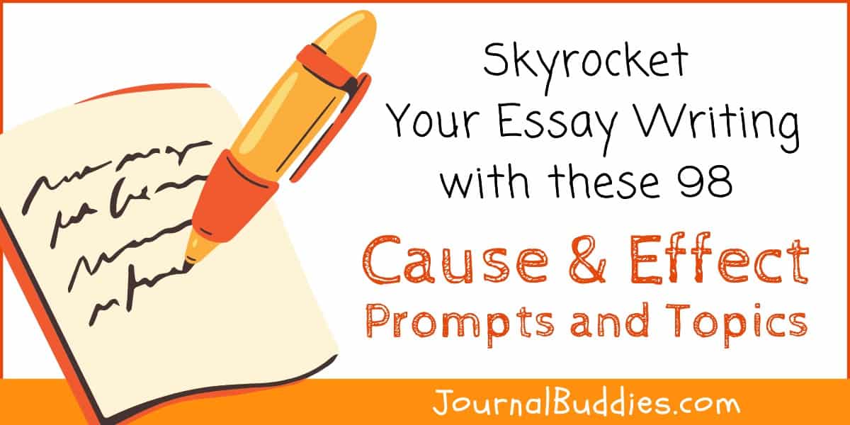 98 Superb Cause and Effect Essay Topics for Students » JournalBuddies.com