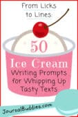 50 Delicious Ice Cream Writing Prompt Ideas » JournalBuddies.com