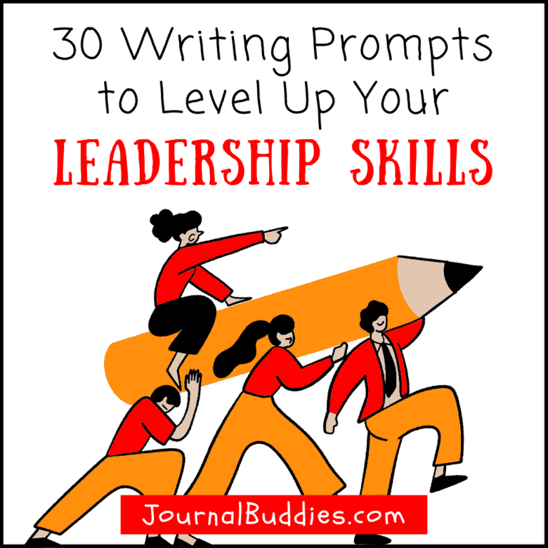 30 Great Leadership Writing Prompts and Journal Ideas » JournalBuddies.com