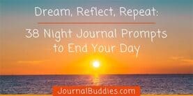 38 Night Journal Prompts for Reflection and Growth » JournalBuddies.com