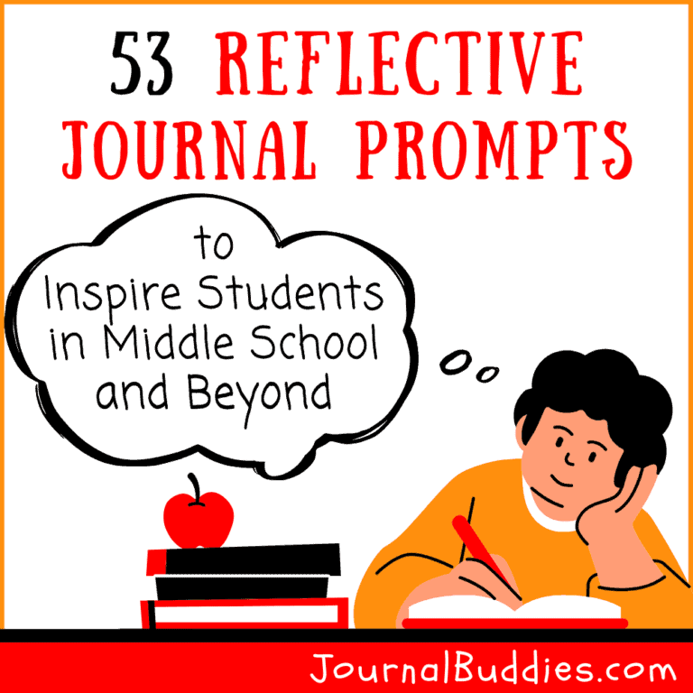 53 Reflective Journal Prompts for Students » JournalBuddies.com