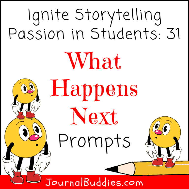 31 Incredible What Happens Next Prompts » JournalBuddies.com