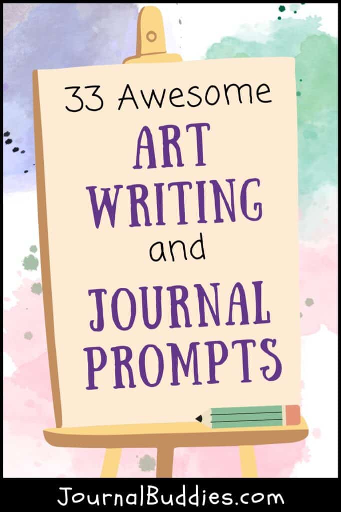 33 Awesome Art Writing Prompts and Journal Ideas » JournalBuddies.com