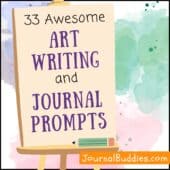 33 Awesome Art Writing Prompts and Journal Ideas » JournalBuddies.com