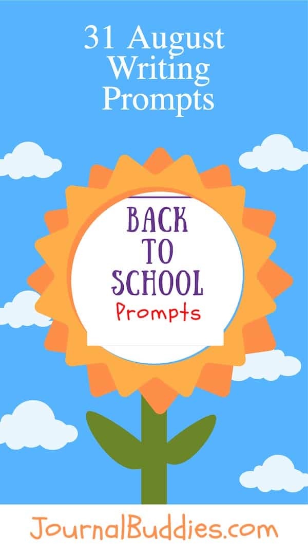 31 Awesome August Writing Prompts » JournalBuddies.com