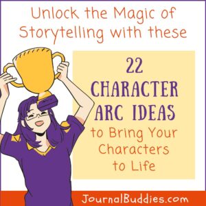 22 Character Arc Ideas to Bring Fictional Characters to Life ...