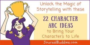 22 Character Arc Ideas to Bring Fictional Characters to Life ...