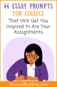 44 Essay Prompts for College That Will Get You Inspired ...