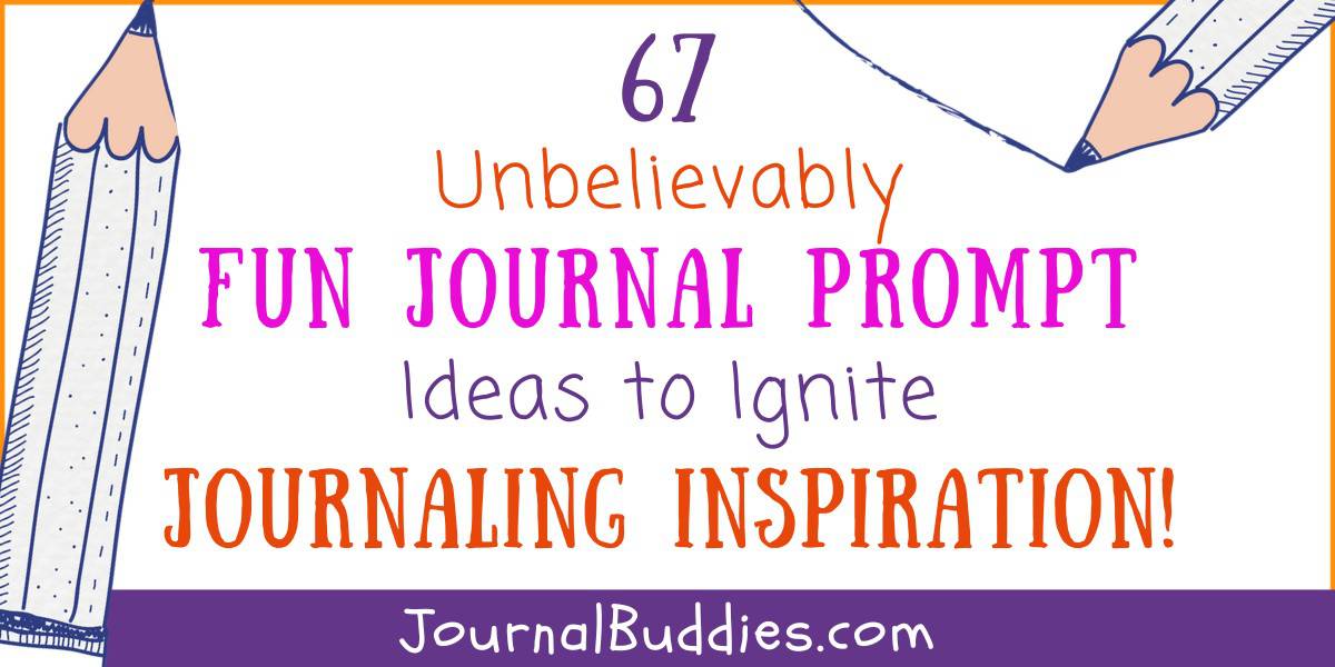 67 Sweet Journal Inspiration Journal Prompt Ideas » JournalBuddies.com