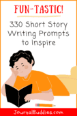 Fun-tastic! 330 Short Story Writing Prompts to Inspire » JournalBuddies.com