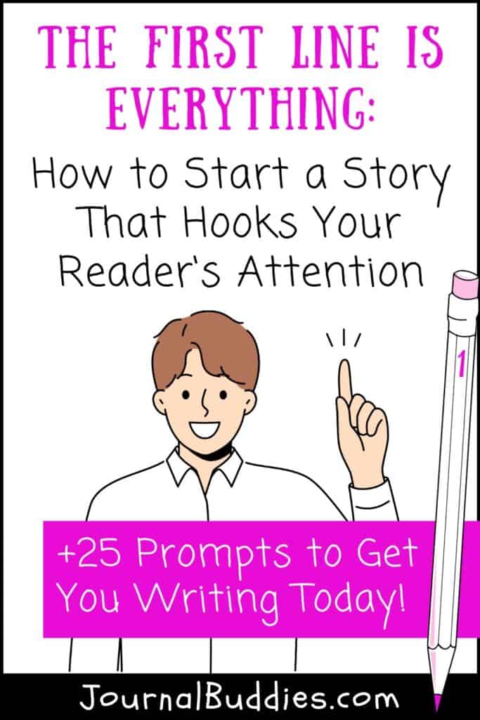 How to Start a Story + 25 Super Story Openers » JournalBuddies.com
