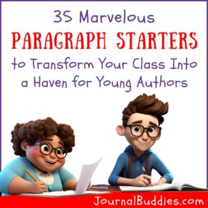 35 Marvelous Paragraph Starters to Use in Your Classroom ...
