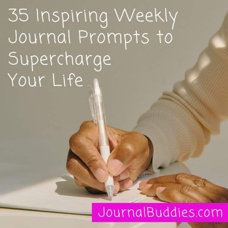 35 Inspiring Weekly Journal Prompts » JournalBuddies.com