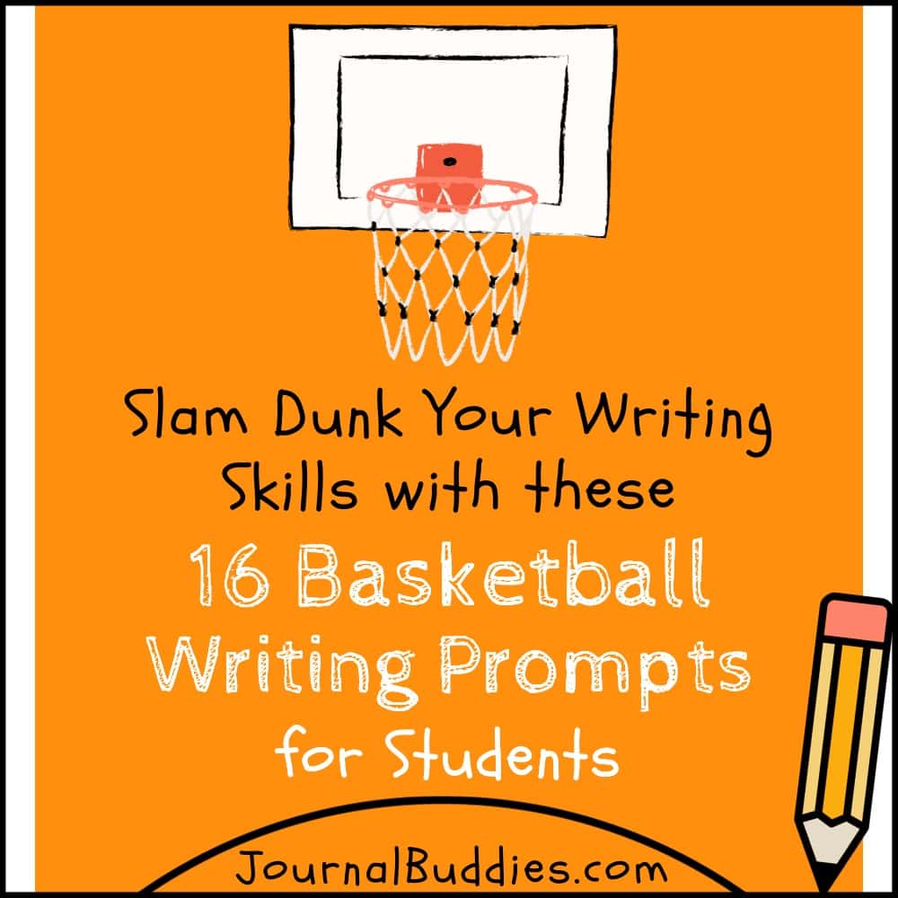 37 Basketball Writing Prompts for an Unbeatable Writing Edge ...