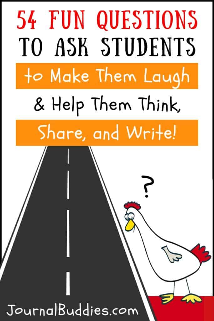 54 Fun Questions to Ask Students » JournalBuddies.com