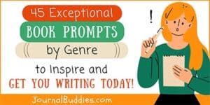 45 Exceptional Book Prompts To Inspire You » JournalBuddies.com