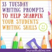 33 Terrific Tuesday Writing Prompts » JournalBuddies.com