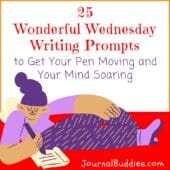 25 Wonderful Wednesday Writing Prompts » JournalBuddies.com