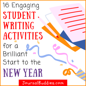 16 New Year's Writing Activities » JournalBuddies.com