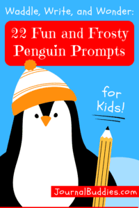 22 Fun and Frosty Penguin Writing Prompts for Kids » JournalBuddies.com