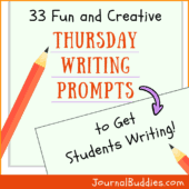 33 Fun and Creative Thursday Writing Prompts » JournalBuddies.com