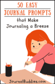 50 Easy Journal Prompts that Make Journaling a Breeze » JournalBuddies.com
