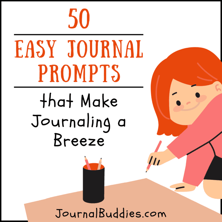 50 Easy Journal Prompts that Make Journaling a Breeze » JournalBuddies.com