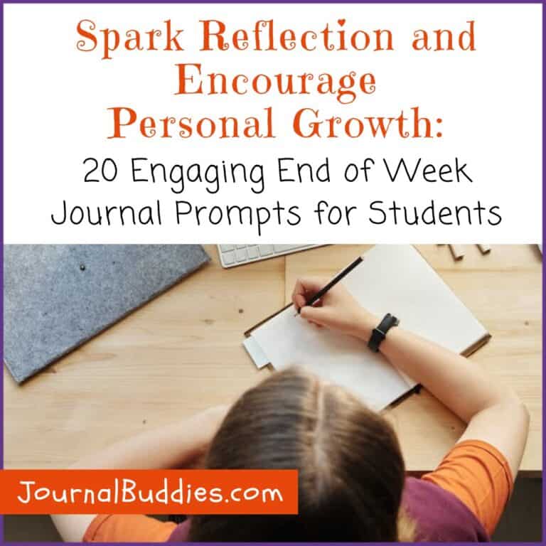 20 Engaging End Of Week Journal Prompts for Students » JournalBuddies.com