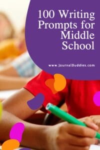 100 Writing Prompts for Middle School Fun » JournalBuddies.com