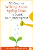 65 Creative Writing About Spring Ideas » JournalBuddies.com
