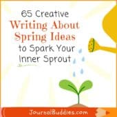 65 Creative Writing About Spring Ideas » JournalBuddies.com
