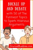 50 Funny Debate Topics for Students » JournalBuddies.com