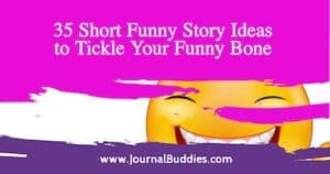 You Need These 12 Funny Story Ideas in Your Life! » JournalBuddies.com