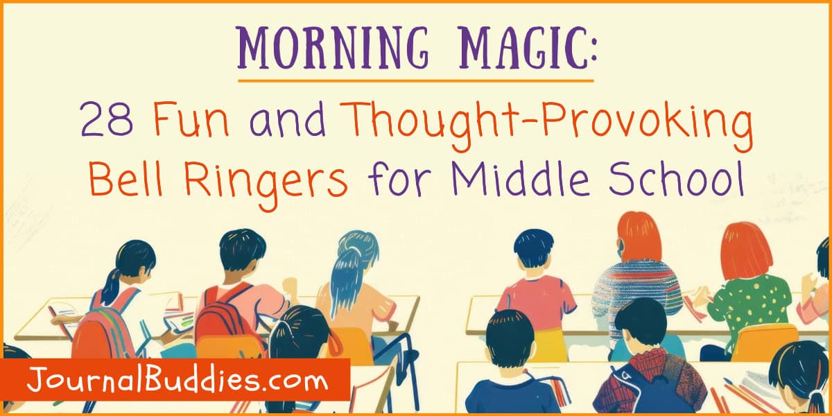 Morning Magic: 28 Bell Ringers for Middle School » JournalBuddies.com