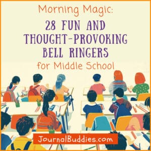 Morning Magic: 28 Bell Ringers for Middle School » JournalBuddies.com