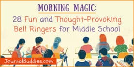 Morning Magic: 28 Bell Ringers for Middle School » JournalBuddies.com