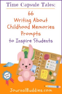 66 Magical Writing About Childhood Memories Prompts » JournalBuddies.com