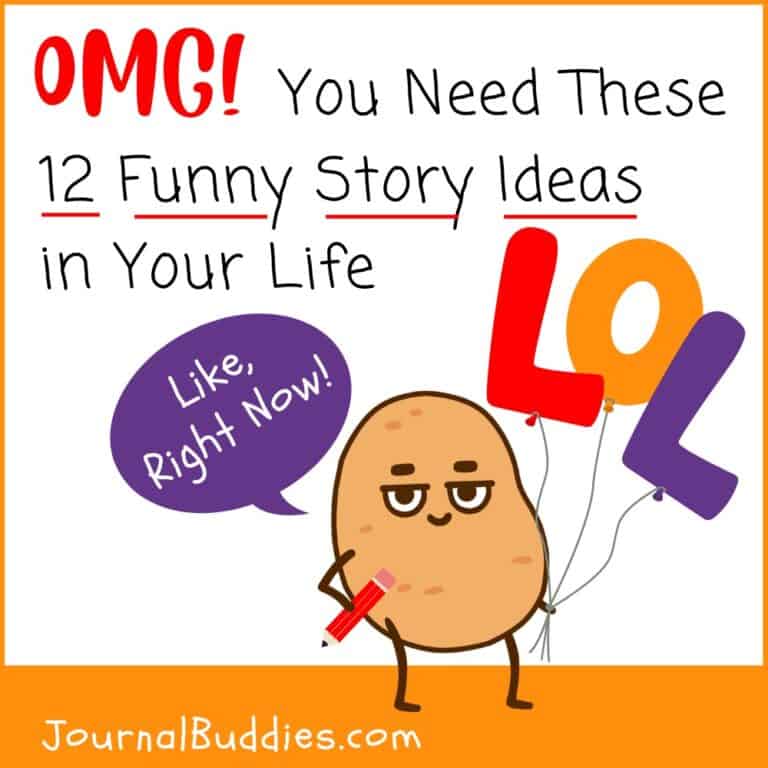 You Need These 12 Funny Story Ideas in Your Life! » JournalBuddies.com