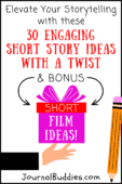 30 Short Story Ideas with a Twist » JournalBuddies.com