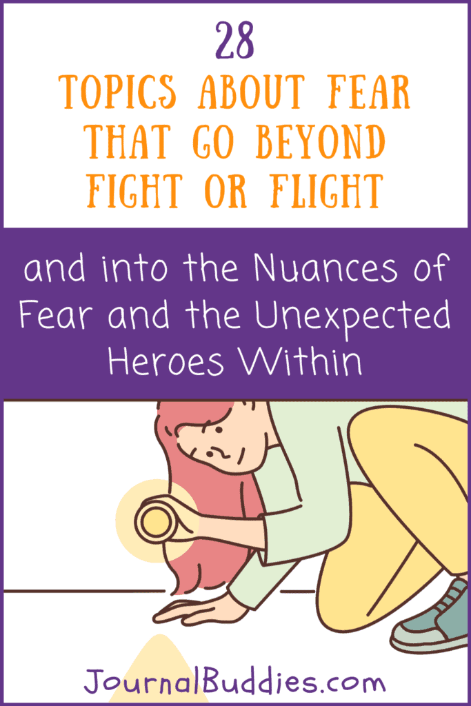 28 Topics About Fear Far Beyond Fight or Flight » JournalBuddies.com